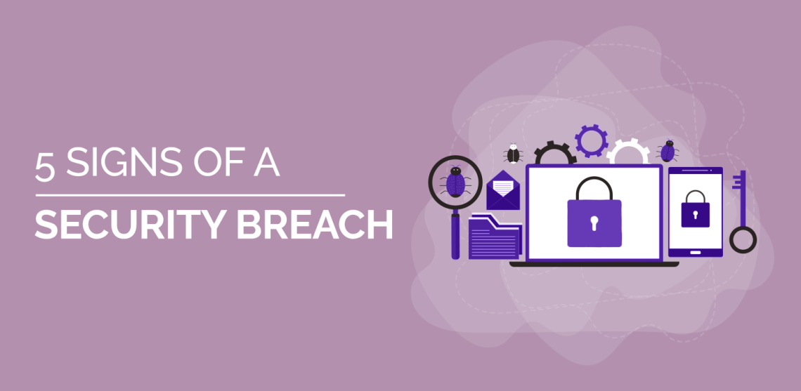 5 Signs of a Security Breach - Matrix IT