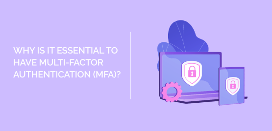 Why is it essential to have multi-factor authentication? - Matrix IT
